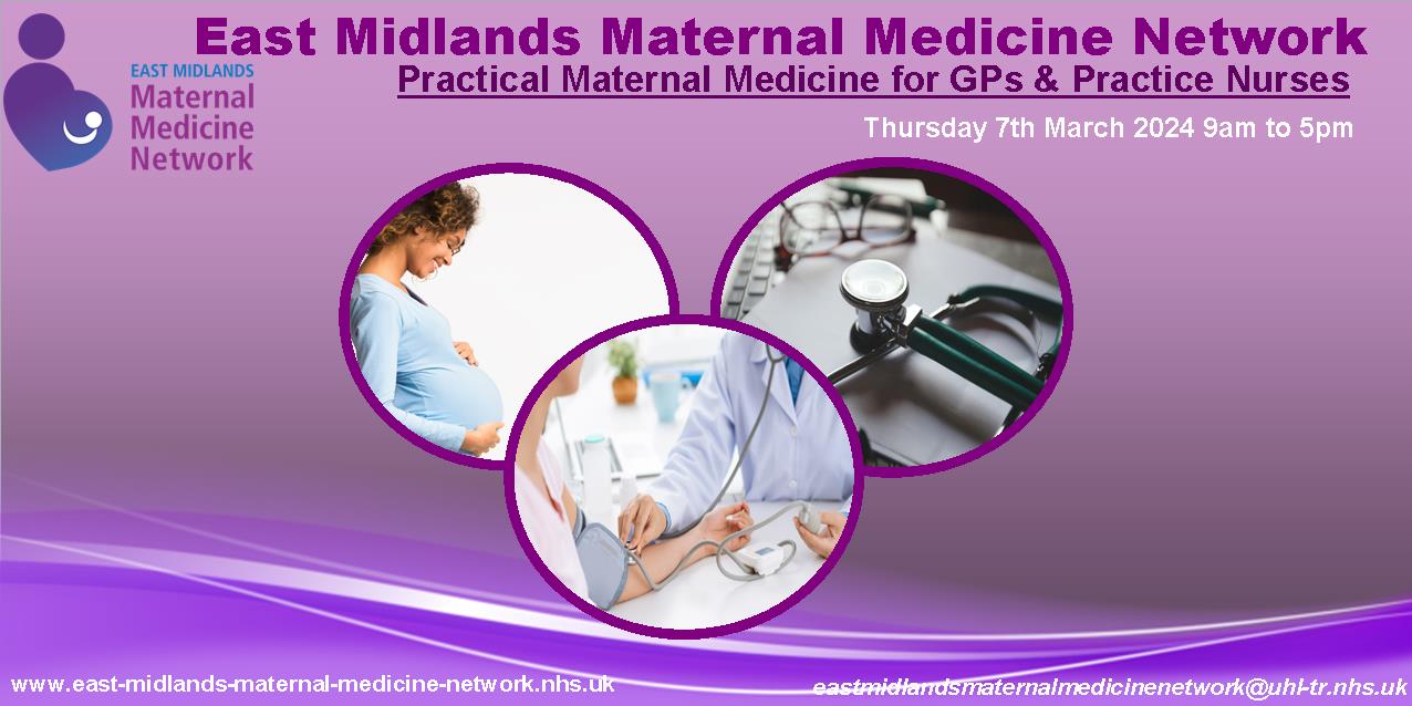 Register now for Practical Maternal Medicine Conference - East Midlands ...