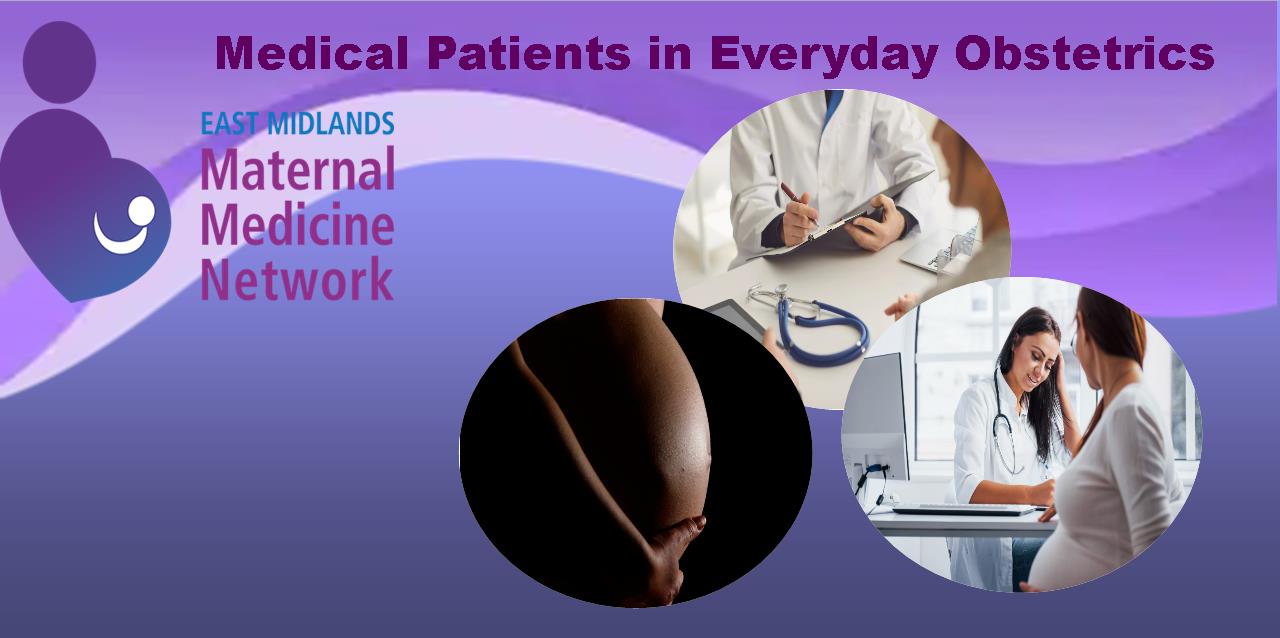 East Midlands Maternal Medicine Network